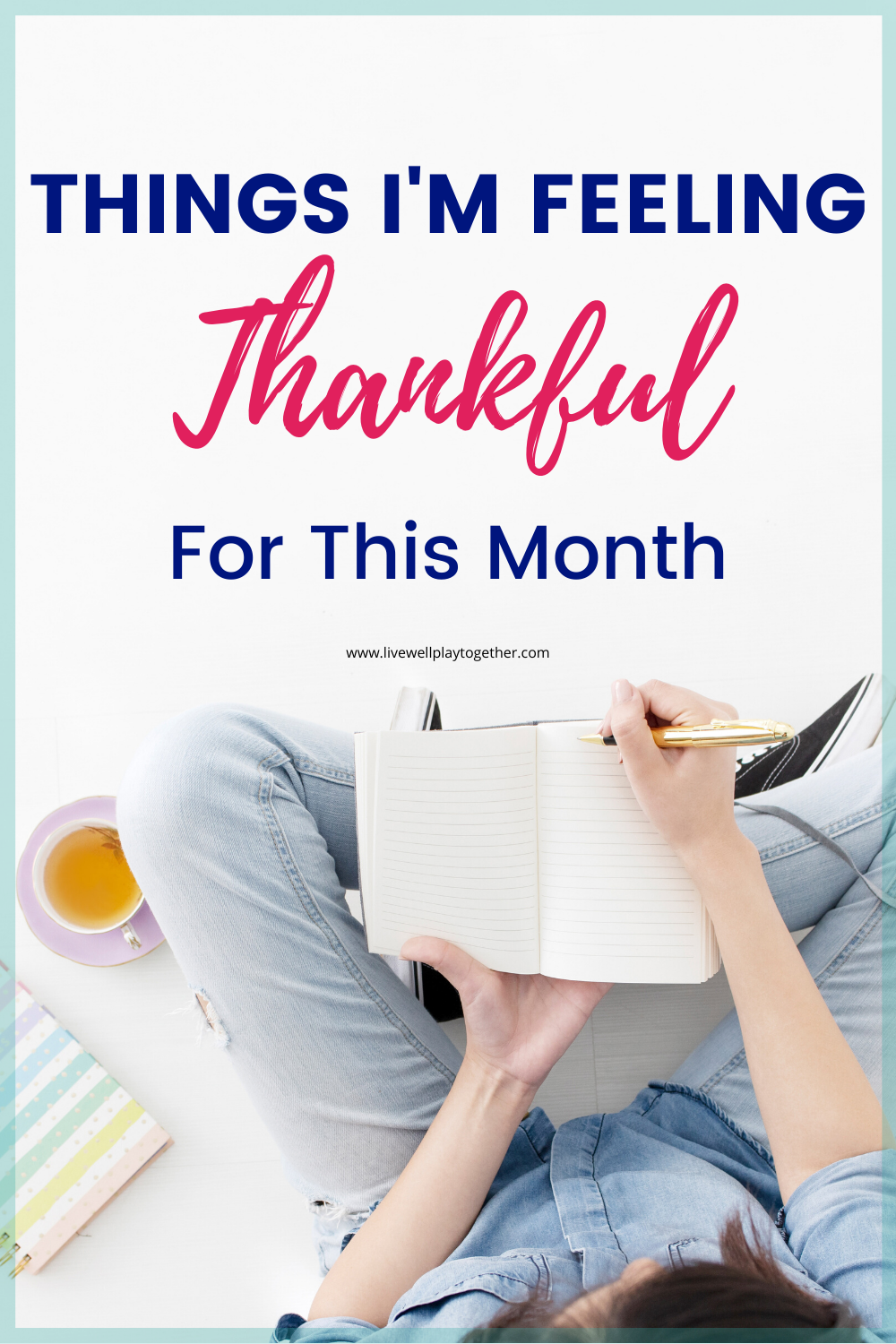 Things I'm Thankful For: April Edition - Live Well Play Together